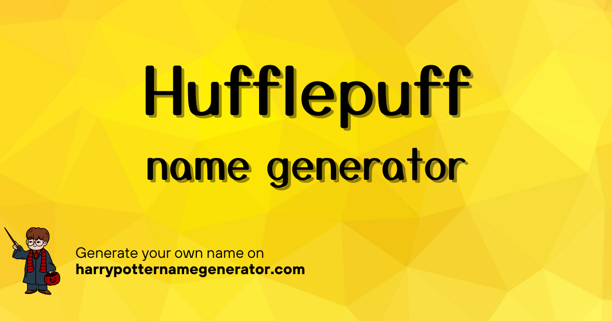 🦡 Hufflepuff Name Generator | Create Your Loyal Wizarding Name