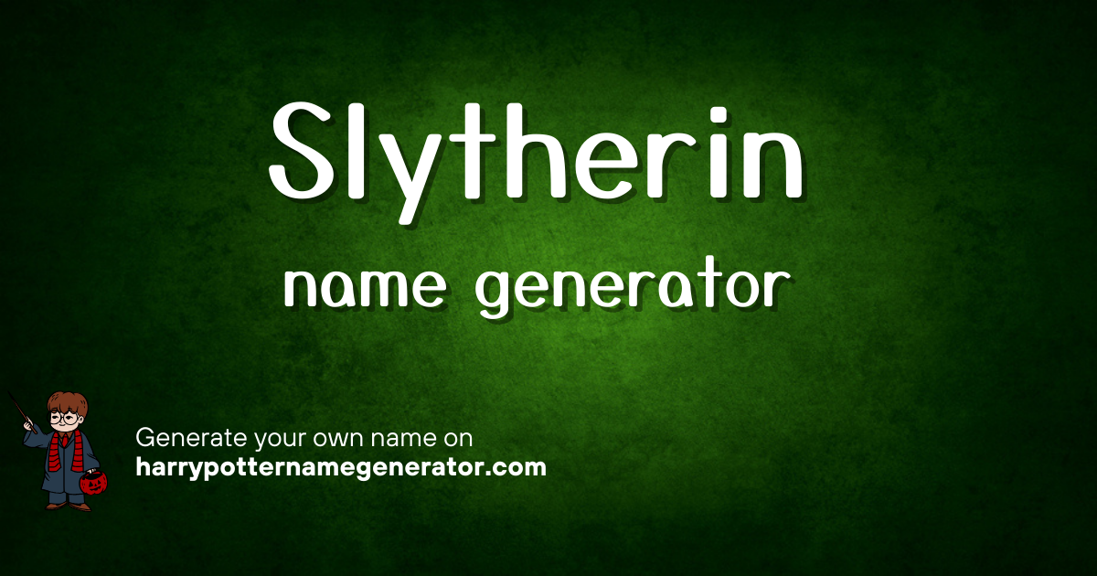 🐍 Slytherin Name Generator | Create Your Ambitious Wizarding Name